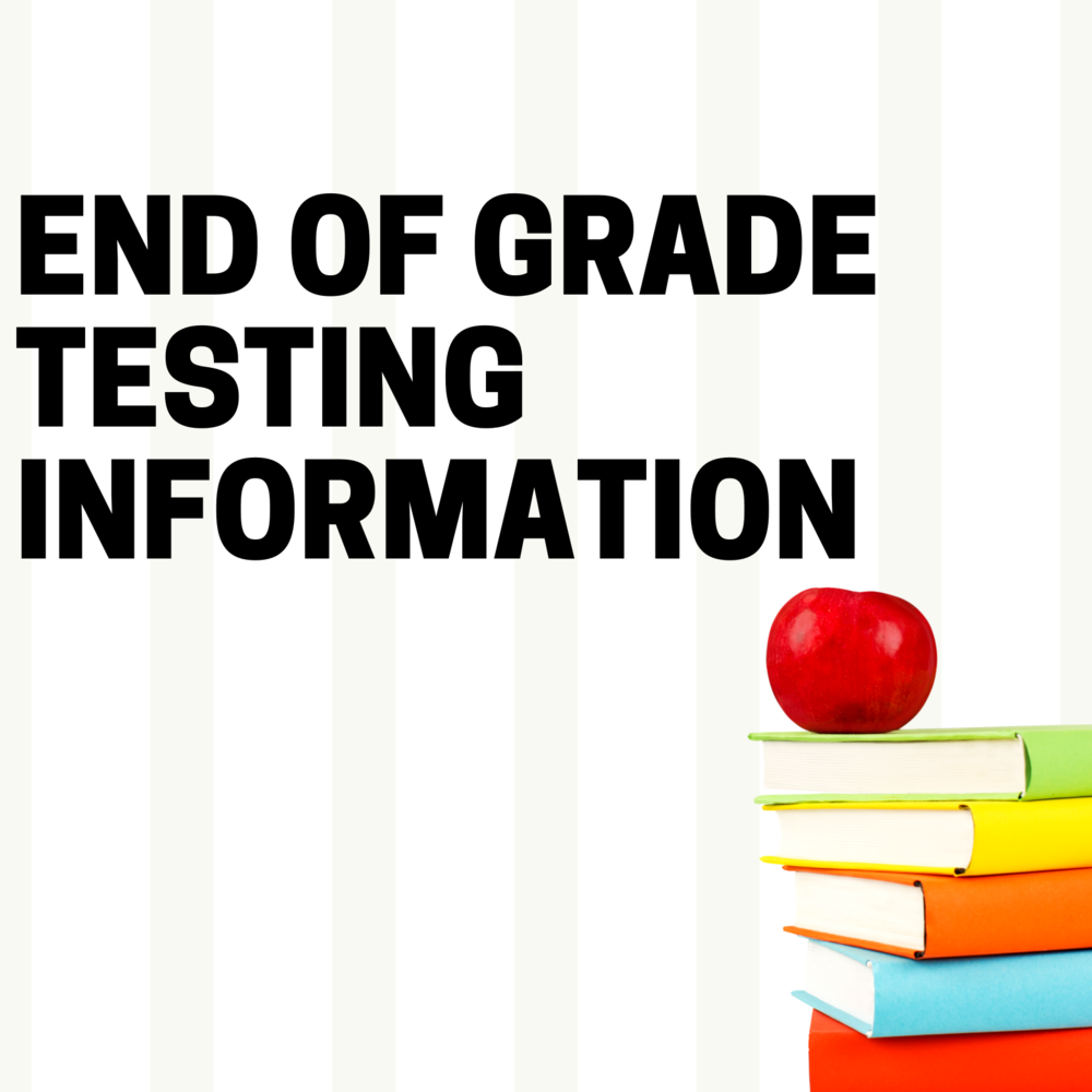 End of Grade Testing Information | Townsend Elementary School